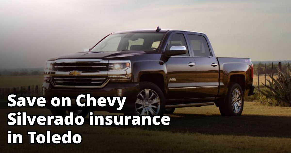 Compare Chevy Silverado Insurance Rates in Toledo Ohio